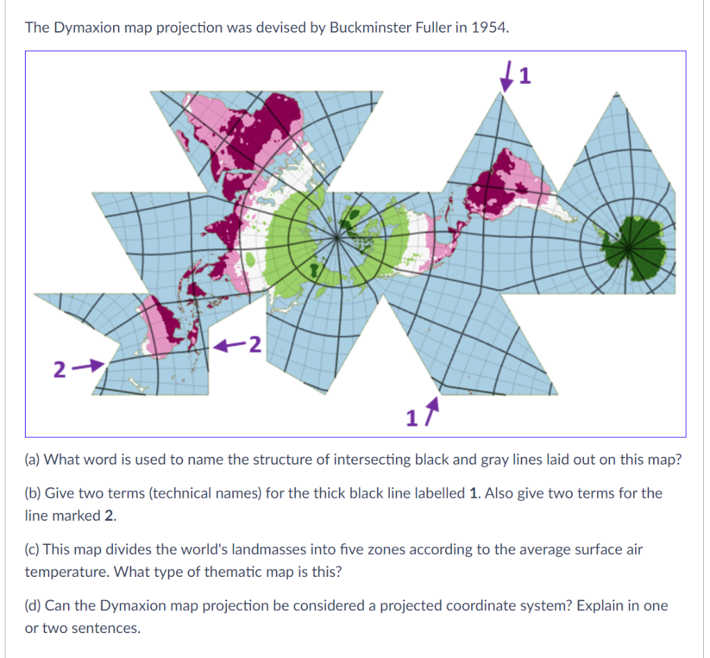Solved The Dymaxion map projection was devised by | Chegg.com