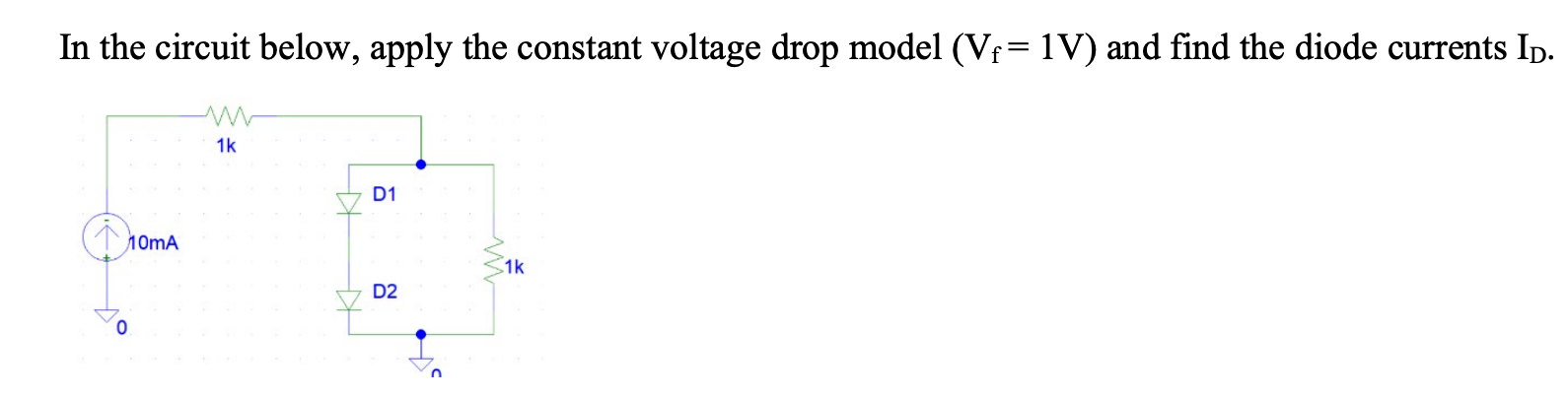 Solved In the circuit below, apply the constant voltage drop | Chegg.com