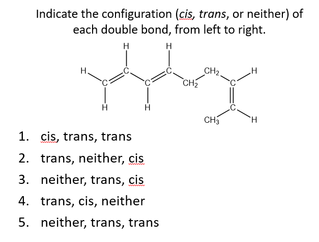 Solved Indicate the configuration (cis, trans, or neither) | Chegg.com