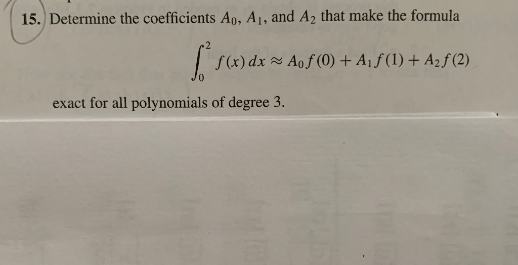 Solved 15. Determine the coefficients A0, A1, and A2 that | Chegg.com