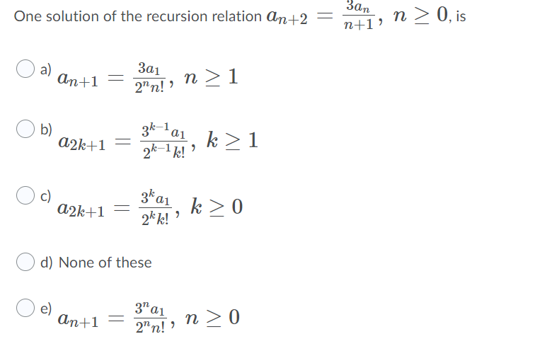 Solved 3an One solution of the recursion relation an+2 = = n | Chegg.com