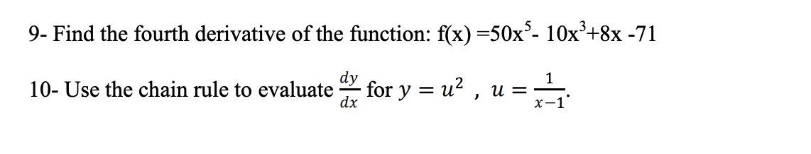 Solved 9- Find the fourth derivative of the function: | Chegg.com