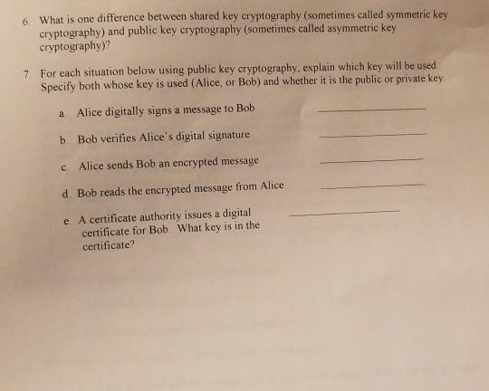 Solved 6. What is one difference between shared key | Chegg.com