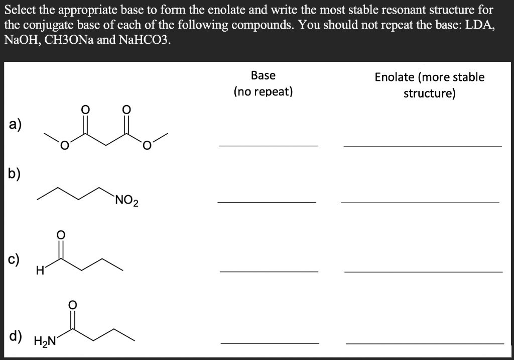 Solved Select the appropriate base to form the enolate and | Chegg.com