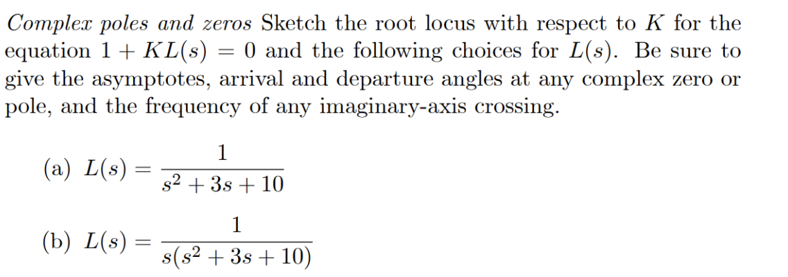 Solved Complex poles and zeros Sketch the root locus with | Chegg.com
