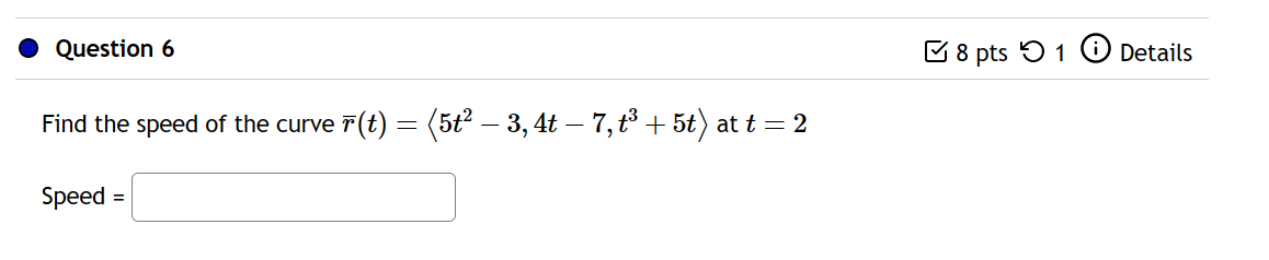 Solved Find the speed of the curve rˉ(t)= 5t2−3,4t−7,t3+5t | Chegg.com
