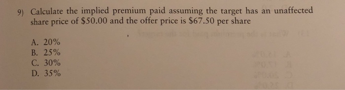 Solved 9) Calculate the implied premium paid assuming the | Chegg.com