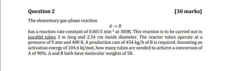 Solved Question 2 [30 marks] The elementary gas-phase | Chegg.com
