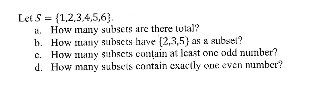 Solved Let S={1,2,3,4,5,6}. a. How many subsets are there | Chegg.com