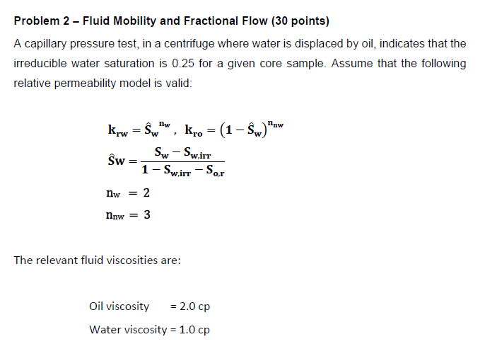 Problem 2 - Fluid Mobility and Fractional Flow (30 | Chegg.com