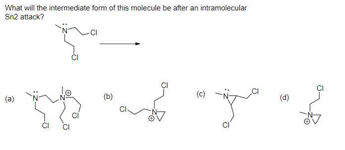 Solved What will the intermediate form of this molecule be | Chegg.com