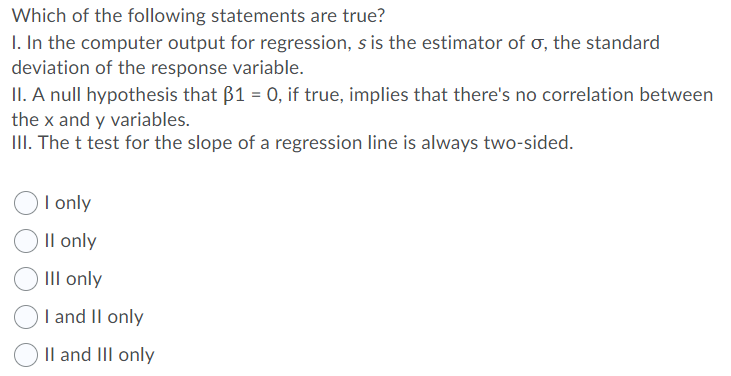 Solved Which of the following statements are true? I. In the | Chegg.com
