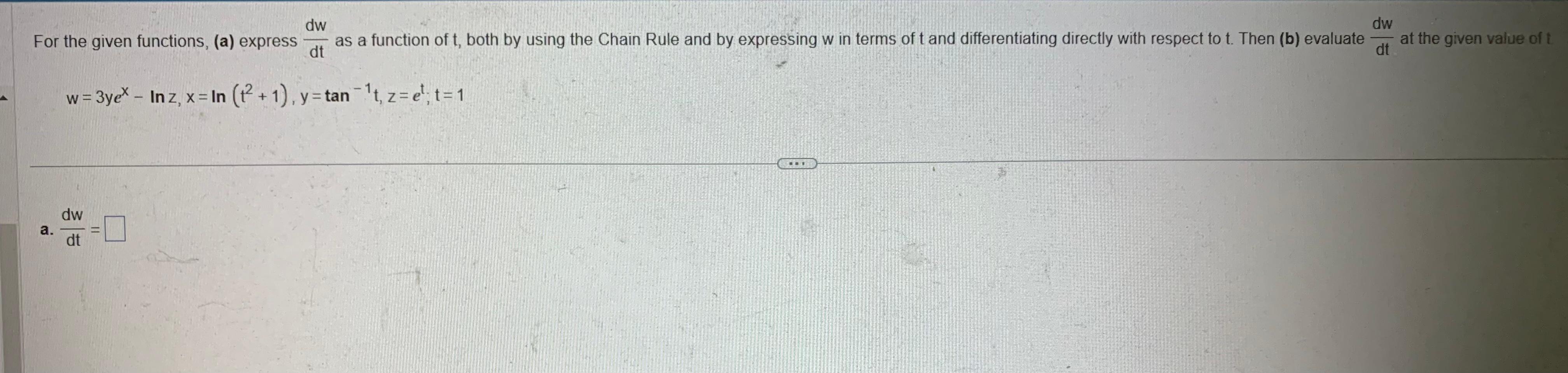 Solved For the given functions, (a) express dtdw as a | Chegg.com
