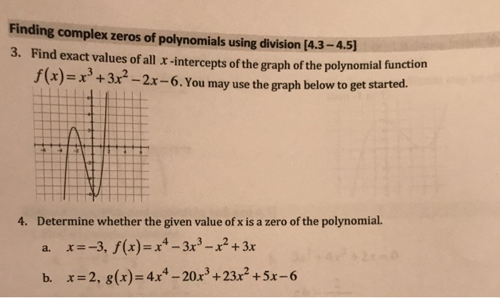 Solved Finding complex zeros of polynomials using division | Chegg.com