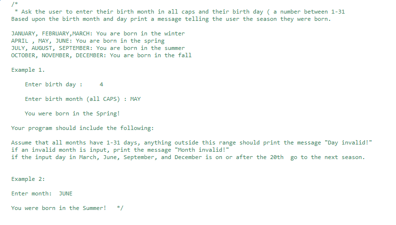 Solved * Ask the user to enter their birth month in all caps | Chegg.com