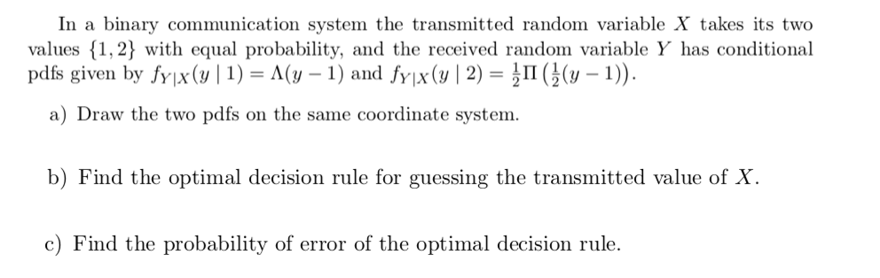Solved In A Binary Communication System The Transmitted