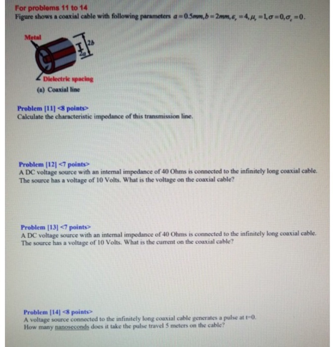 Solved For problems 11 to 14 Figure shows a coaxial cable | Chegg.com