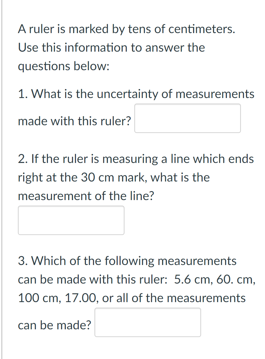 Solved A ruler is marked by tens of centimeters. Use this | Chegg.com