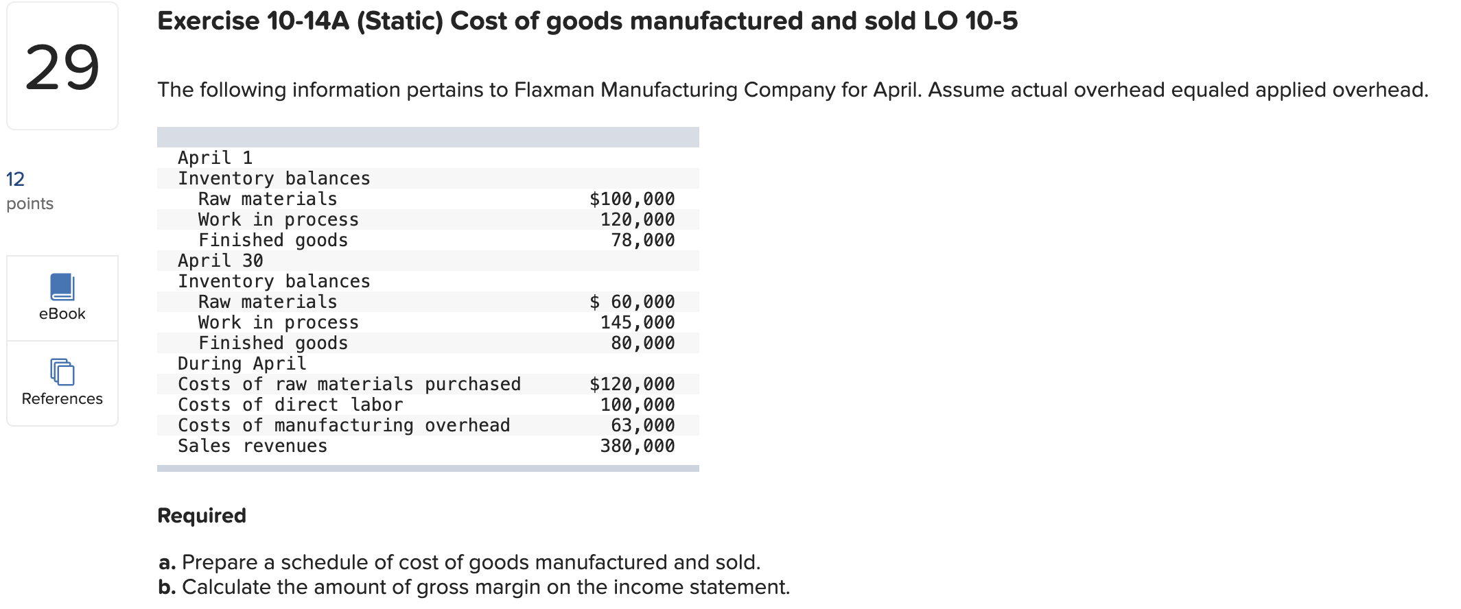 Solved Exercise 10-14A (Static) Cost of goods manufactured | Chegg.com