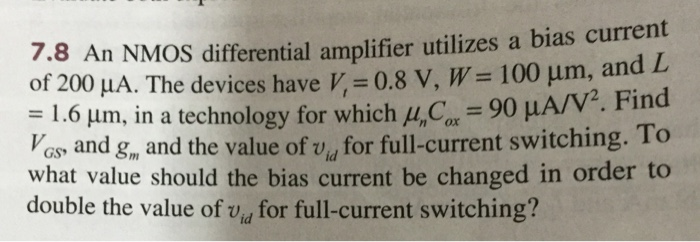 An NMOS differential amplifier utilizes a bias | Chegg.com