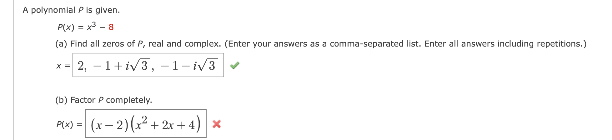 Solved A polynomial P is given. P(x) = x3 – 8 (a) Find all | Chegg.com