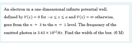 Solved An electron in a one-dimensional infinite potential | Chegg.com