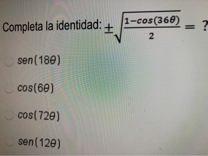 Solved 1-cos(360) ? Completa la identidad: + 2 sen(180) | Chegg.com
