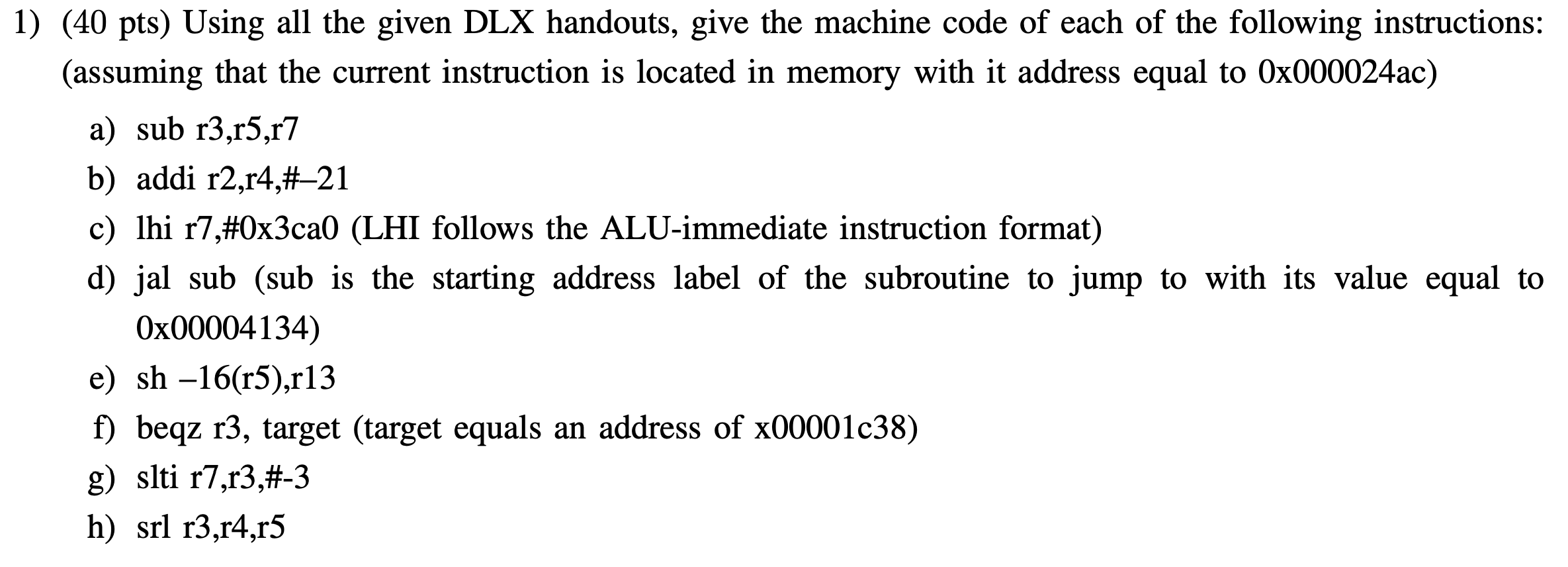 Solved 1) (40 pts) Using all the given DLX handouts, give | Chegg.com
