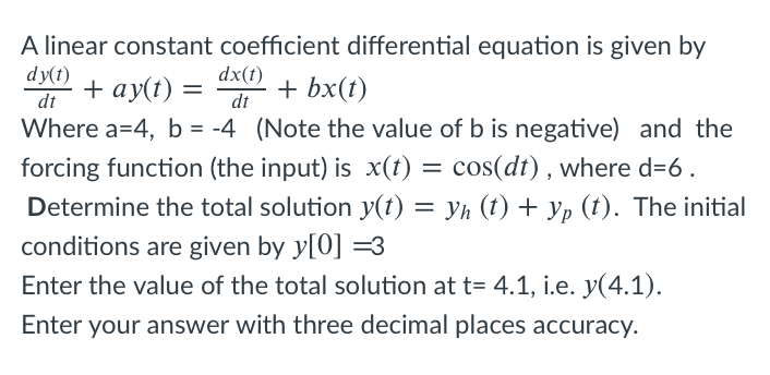 Solved = A linear constant coefficient differential equation | Chegg.com
