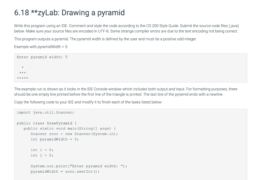 Solved 6.18 **zyLab: Drawing a pyramid Write this program | Chegg.com