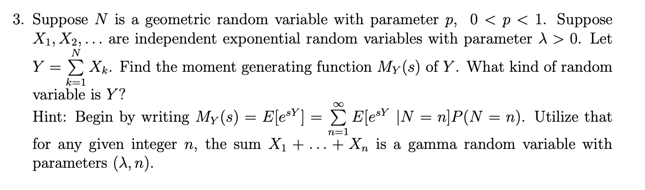 Solved 3 Suppose N Is A Geometric Random Variable With 3840
