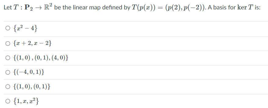 Solved Let T :P2 + R2 be the linear map defined by T (p(x)) | Chegg.com