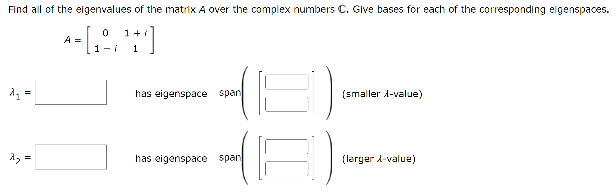 Solved Find all of the eigenvalues of the matrix A over the | Chegg.com