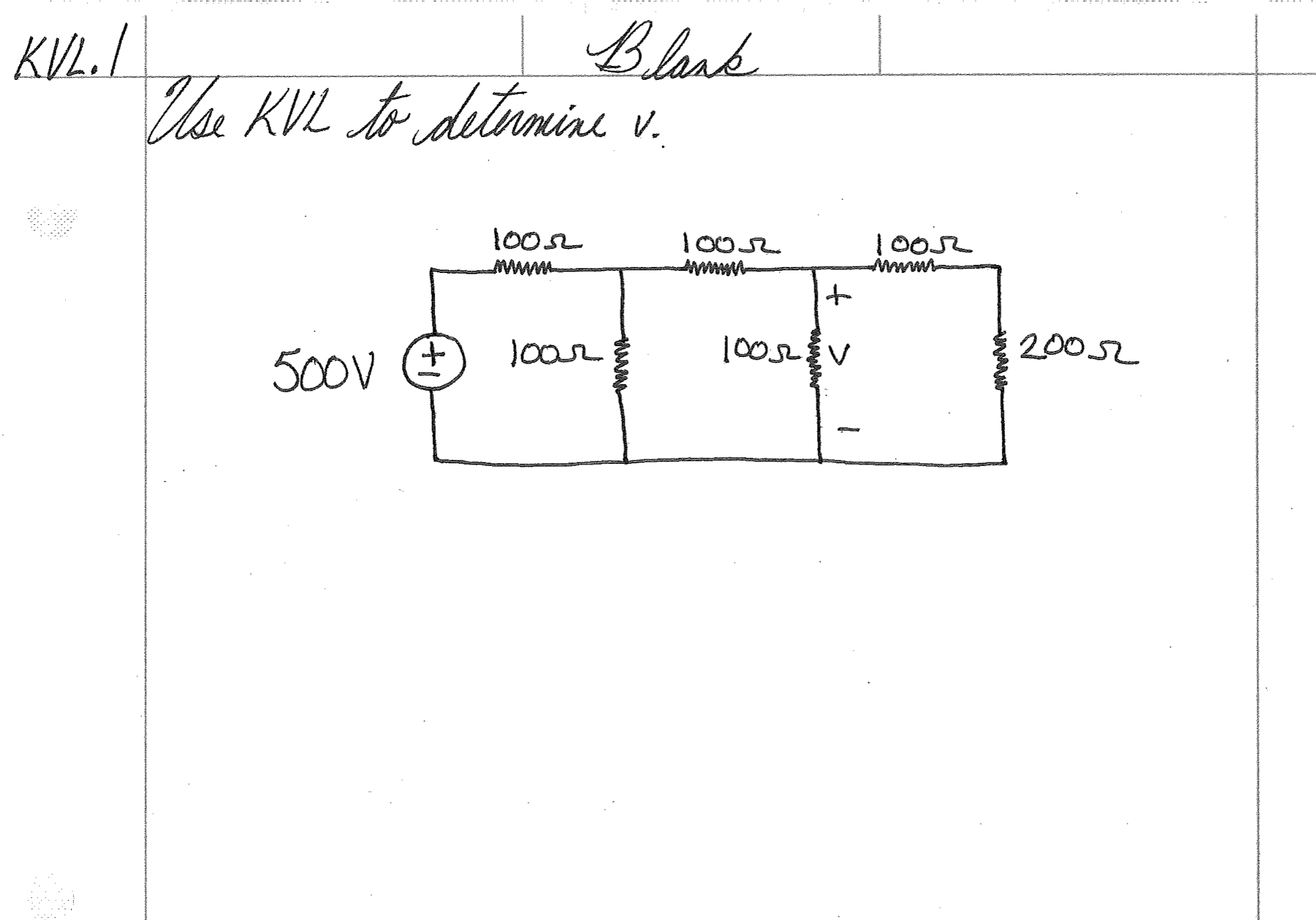 Solved KVL.I 1 Blask Use KVL to detumine V. | Chegg.com