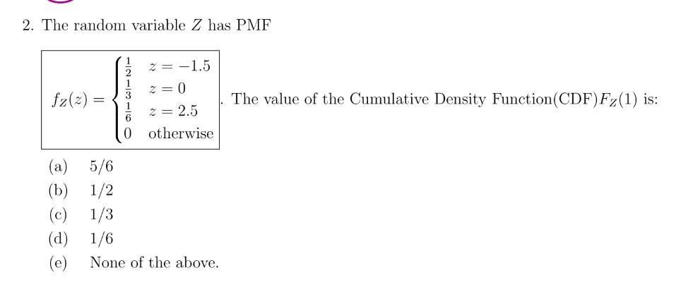 Solved 2. The random variable Z has PMF | Chegg.com