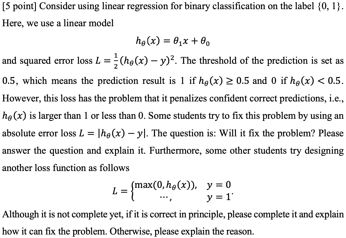 [5 point] Consider using linear regression for binary | Chegg.com