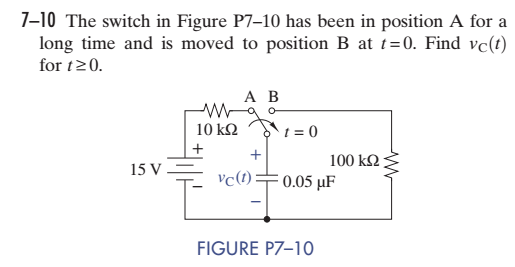 Solved 7-10 The switch in Figure P7-10 has been in position | Chegg.com