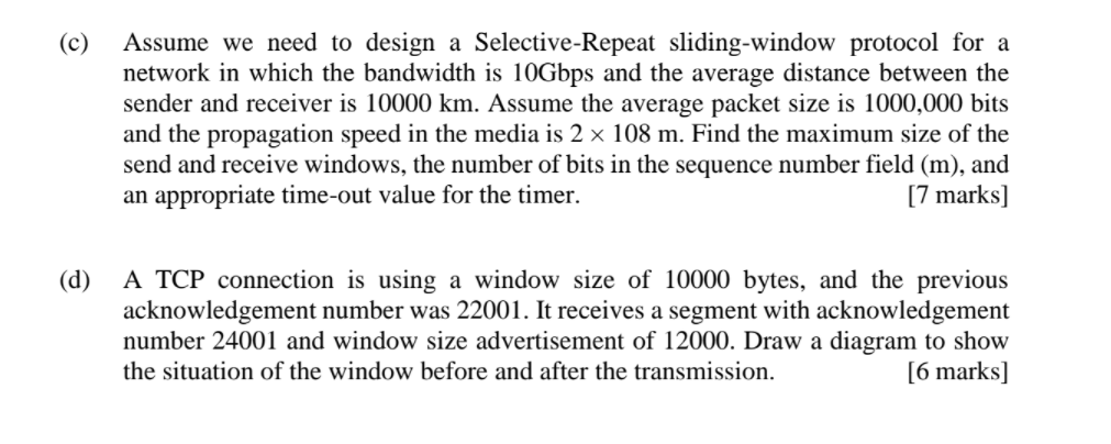 Solved (c) Assume we need to design a Selective-Repeat | Chegg.com