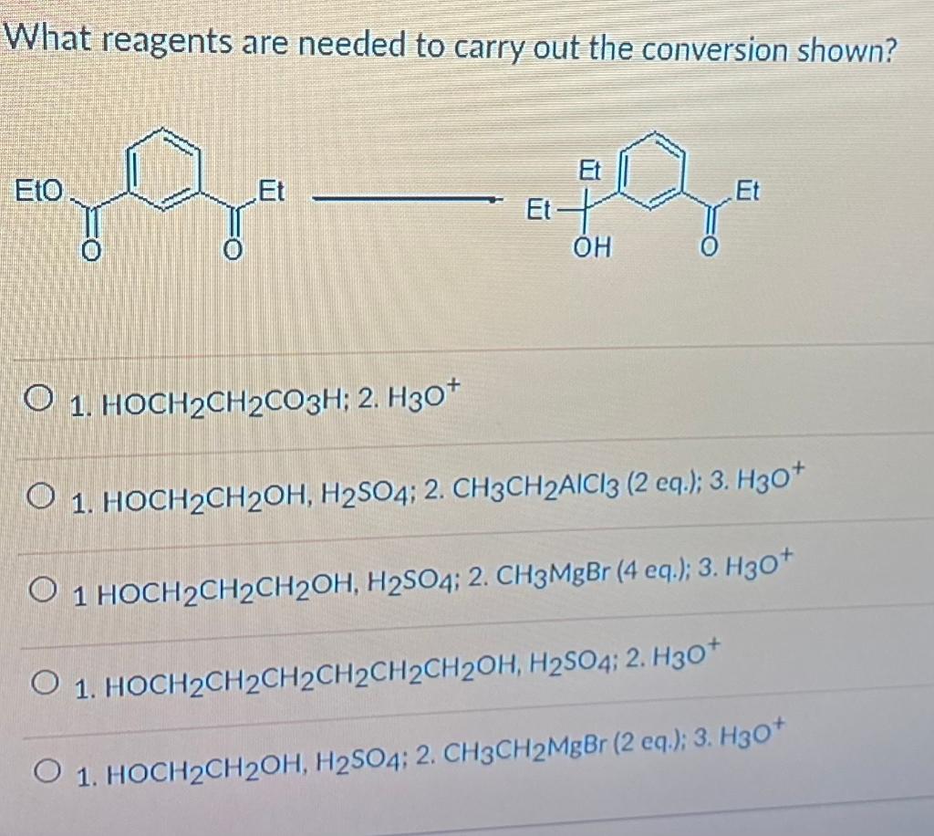 Solved What reagents are needed to carry out the conversion | Chegg.com