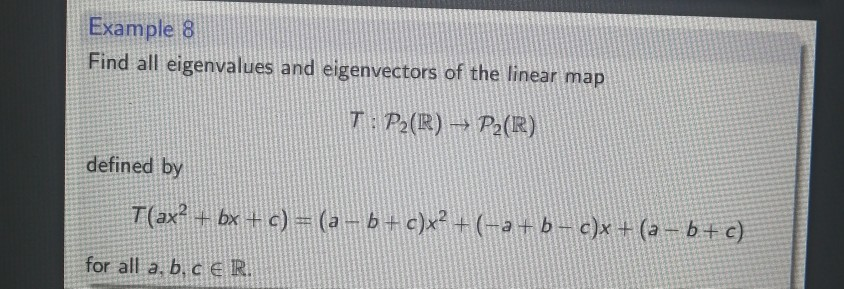 Solved Example Find all eigenvalues and eigenvectors of the | Chegg.com