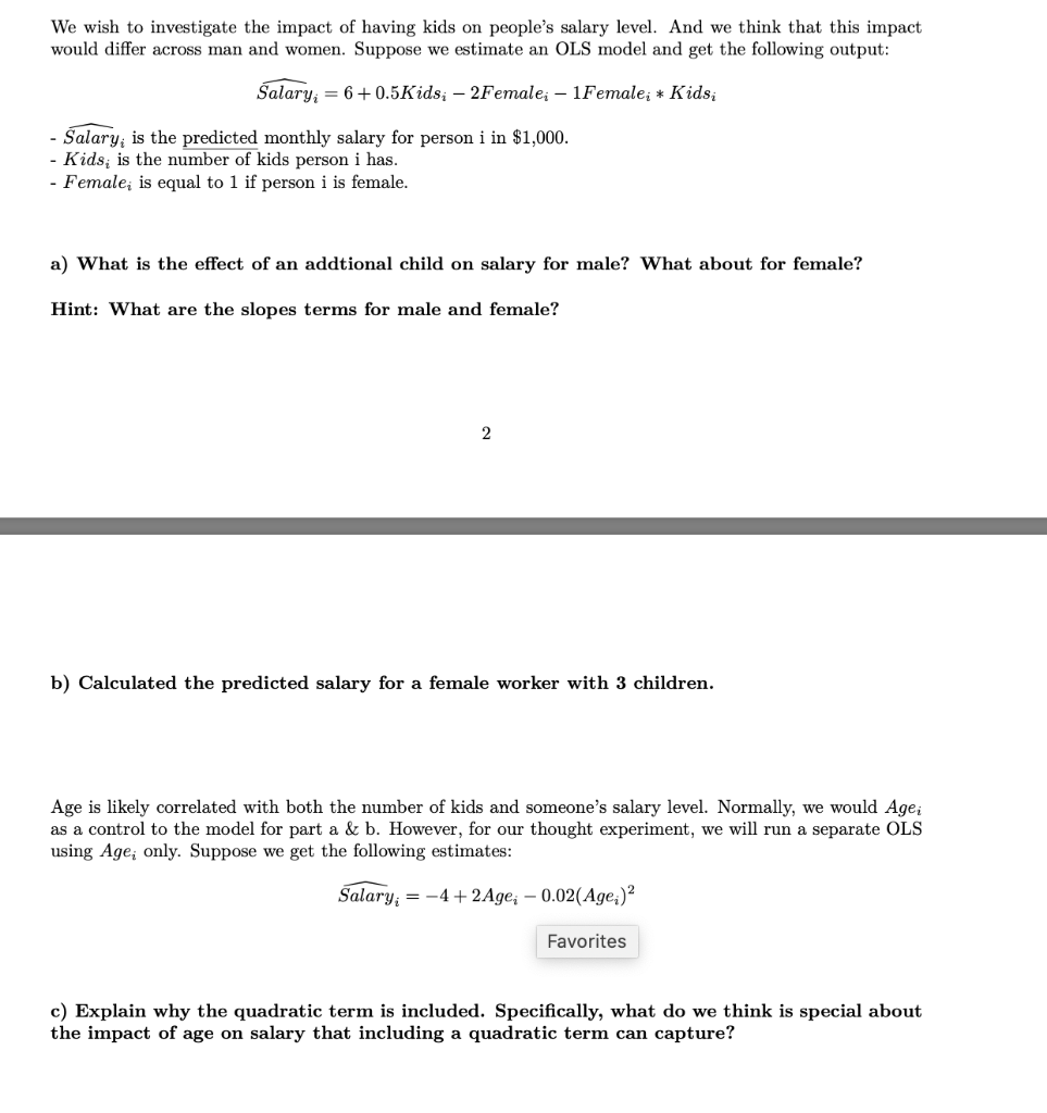 We wish to investigate the impact of having kids on | Chegg.com