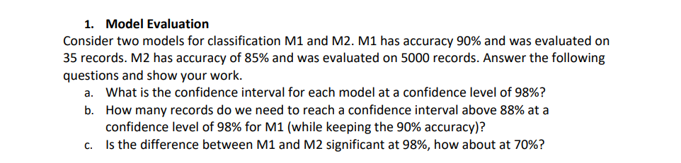 Solved Model EvaluationConsider two models for | Chegg.com