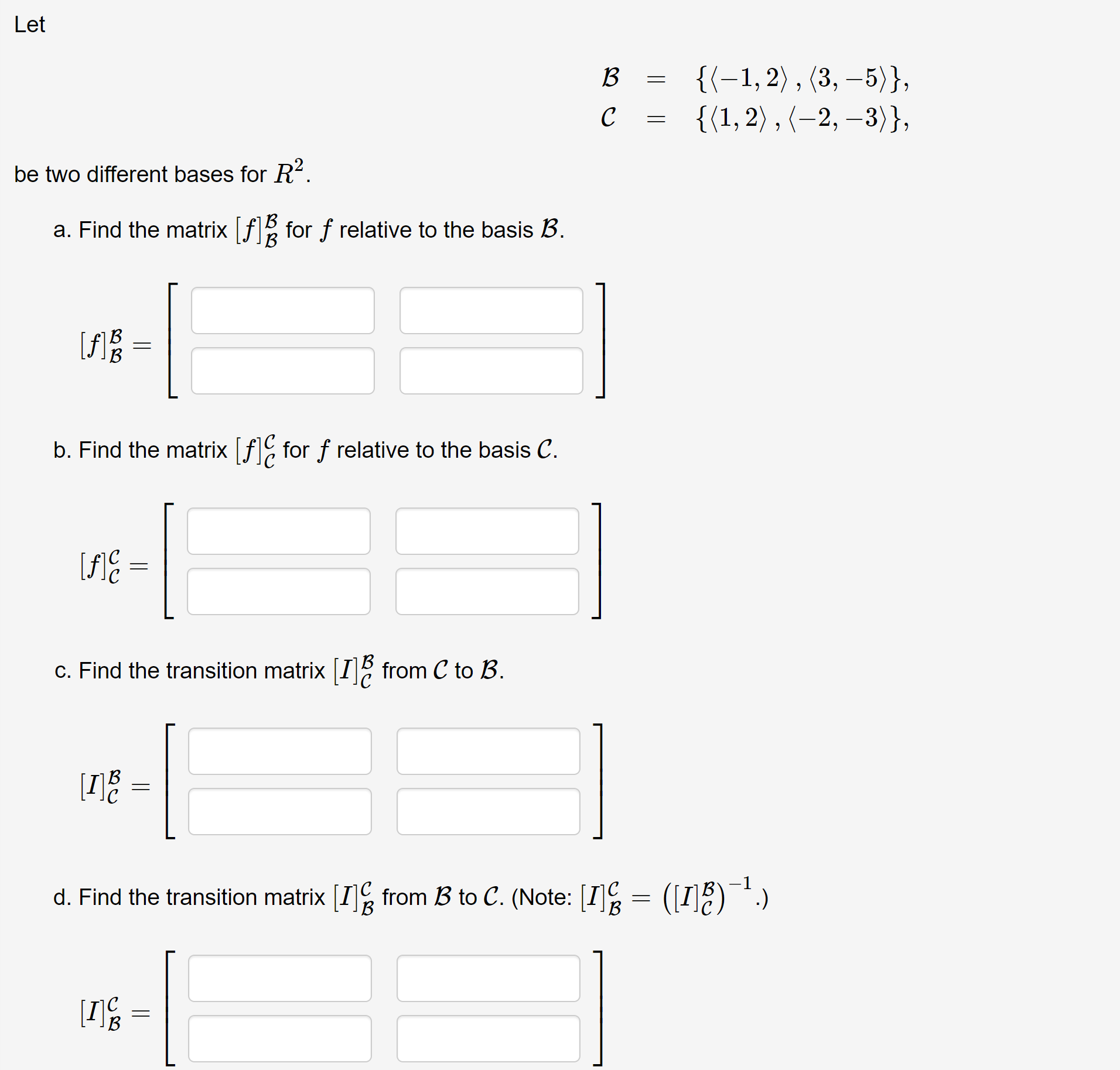 Solved Let BC={ −1,2 , 3,−5 }={ 1,2 , −2,−3 } be two | Chegg.com