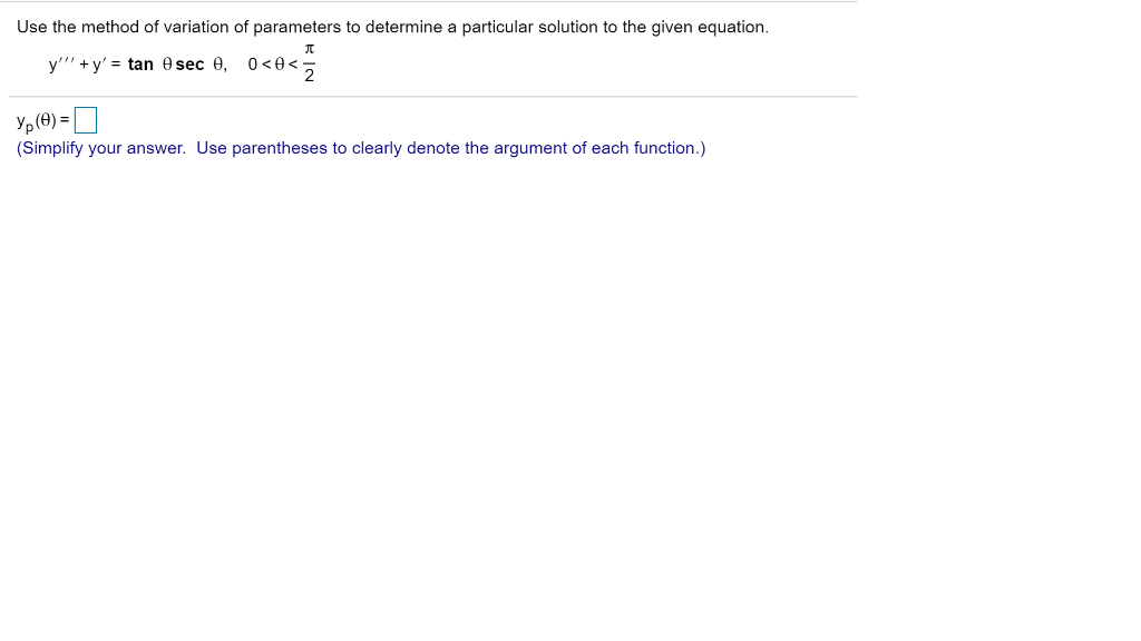 Solved Use the method of variation of parameters to | Chegg.com