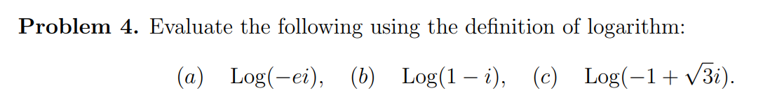 Solved Problem 4. Evaluate the following using the | Chegg.com