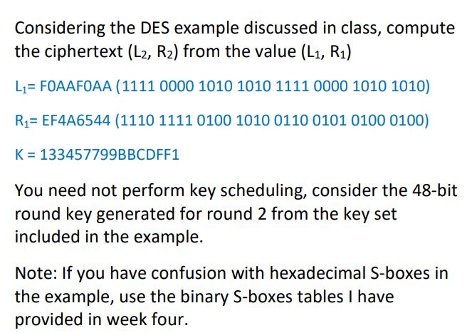 Solved Considering the DES example discussed in class, | Chegg.com