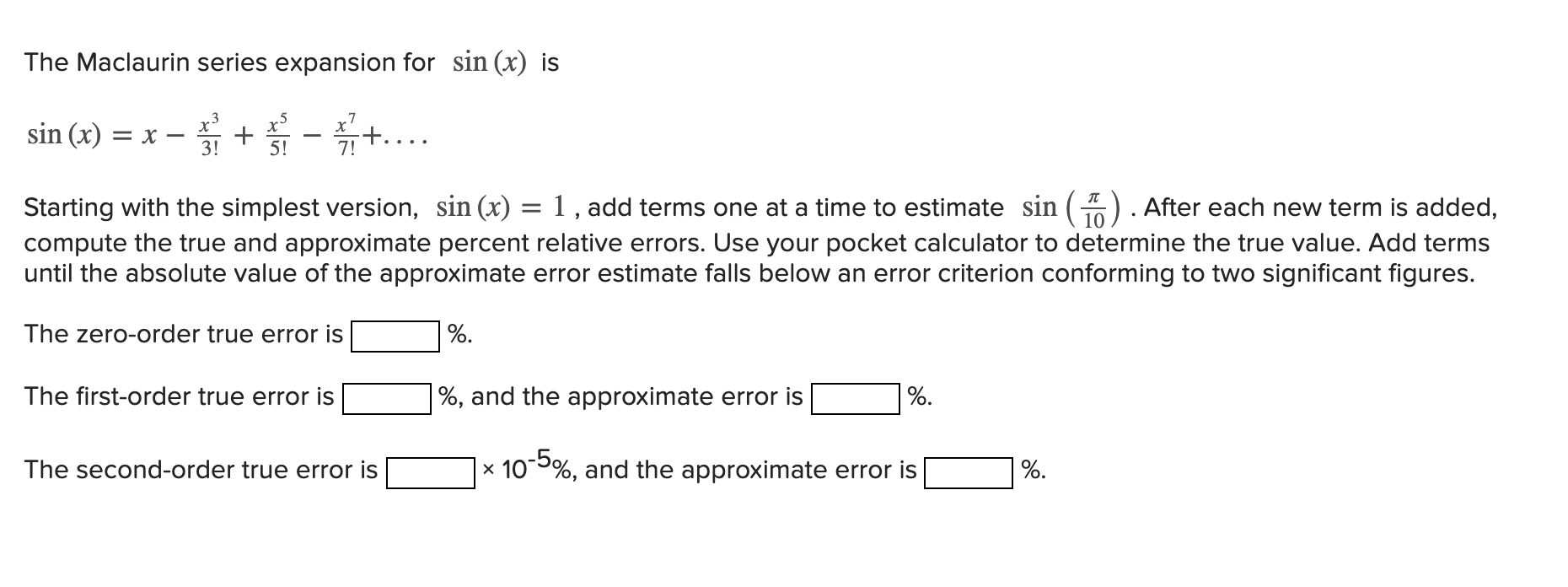 Solved The Maclaurin series expansion for sin (x) is sin (x) | Chegg.com