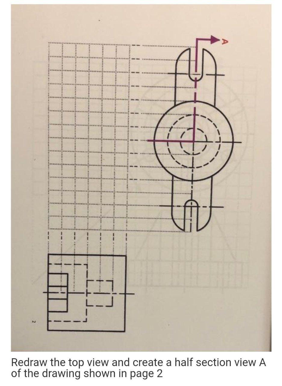 Solved -- 11 - Redraw the top view and create a half section | Chegg.com