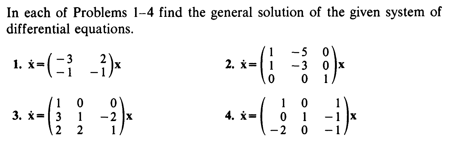 Solved In Each Of Problems 1 4 Find The General Solution Of 