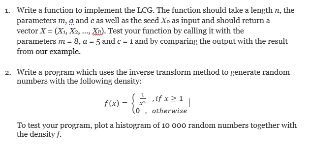 Solved 1. Write a function to implement the LCG. The | Chegg.com